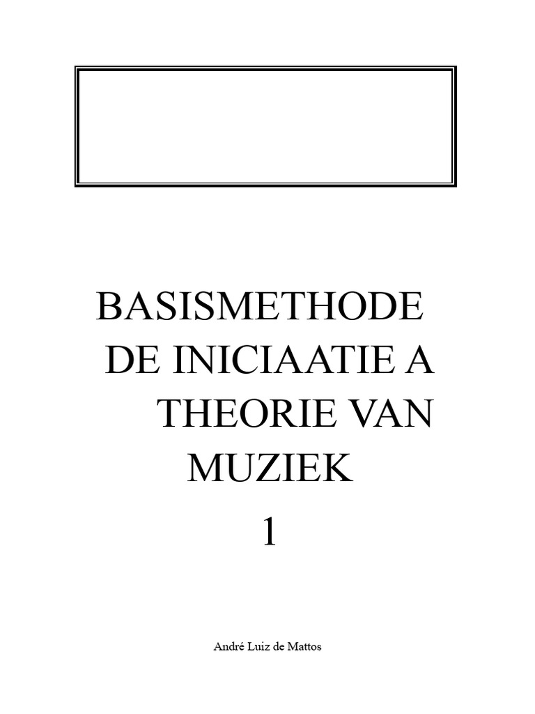 Basis Methode Van Inleiding Tot de Muziektheorie 1 PDF | PDF
