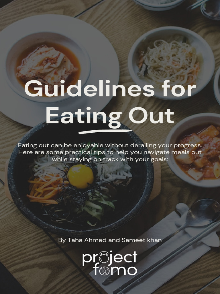Project FoMo - Guidelines For Eating Out | PDF | Meal | Dieting