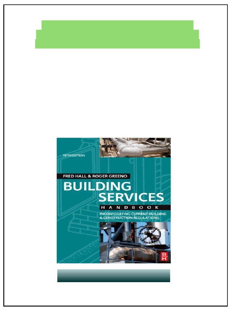 Building Services Handbook Fifth Edition Incorporating Current Building ...