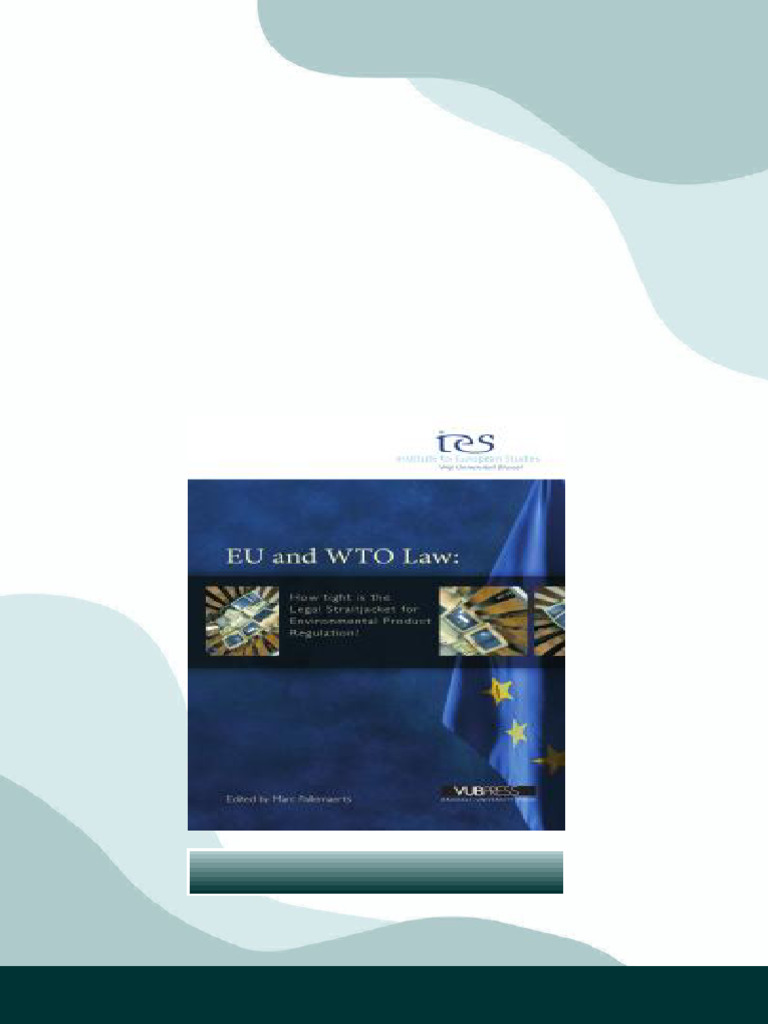 (Ebook) EU and WTO Law: How Tight Is The Legal Straitjacket For ...