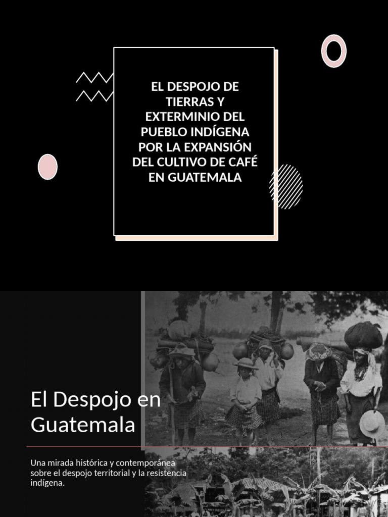 Despojo y resistencia indígena en Guatemala | PDF