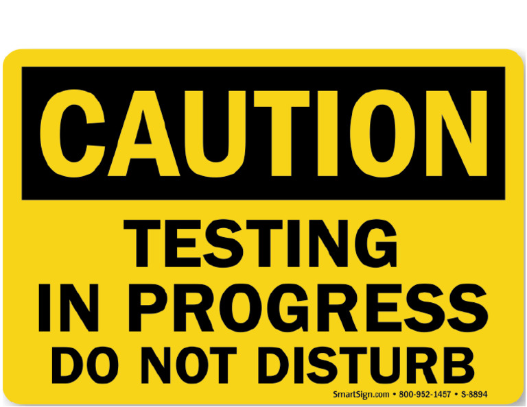 Caution Sign - On-Going Testing | PDF