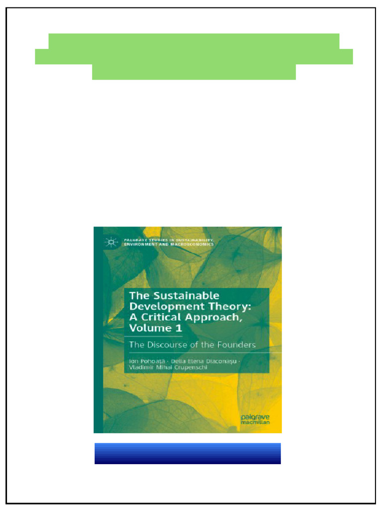 The Sustainable Development Theory: A Critical Approach, Volume 1: The ...