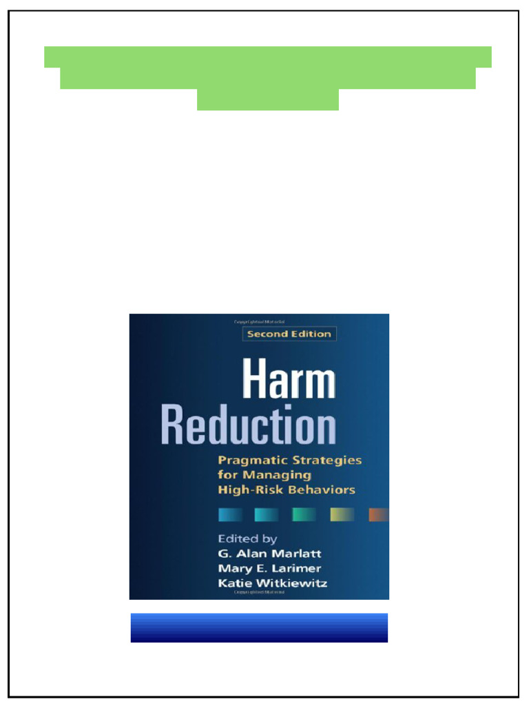Harm Reduction Second Edition Pragmatic Strategies for Managing High ...