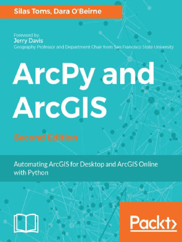 ArcPy and ArcGIS - Second Edition: Use Python Modules Such As ArcPy ...