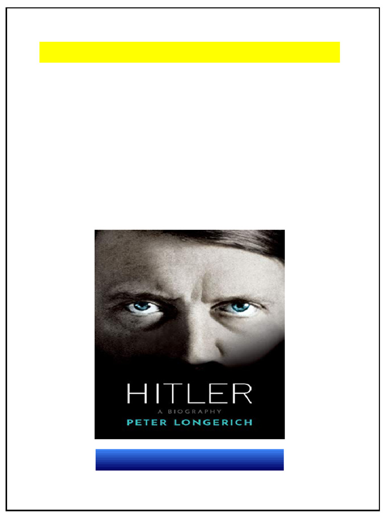 Hitler A Biography Peter Longerich Ready To Read | PDF | Nazi Germany