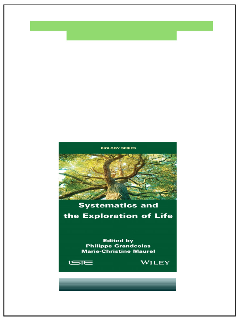Systematics and The Exploration of Life Philippe Grandcolas Digital ...