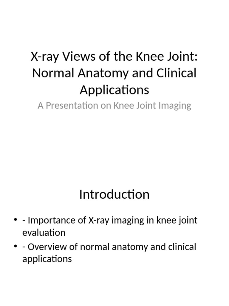 Knee X-ray Views Explained | PDF
