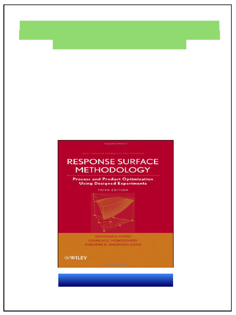 Response Surface Methodology Process and Product Optimization Using Designed Experiments 3rd ...