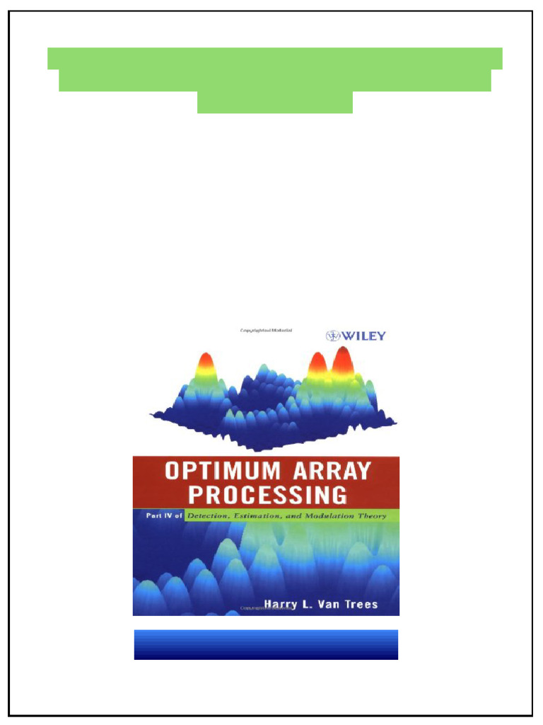 Optimum Array Processing Detection Estimation and Modulation Theory Part IV 1st Edition Harry L ...