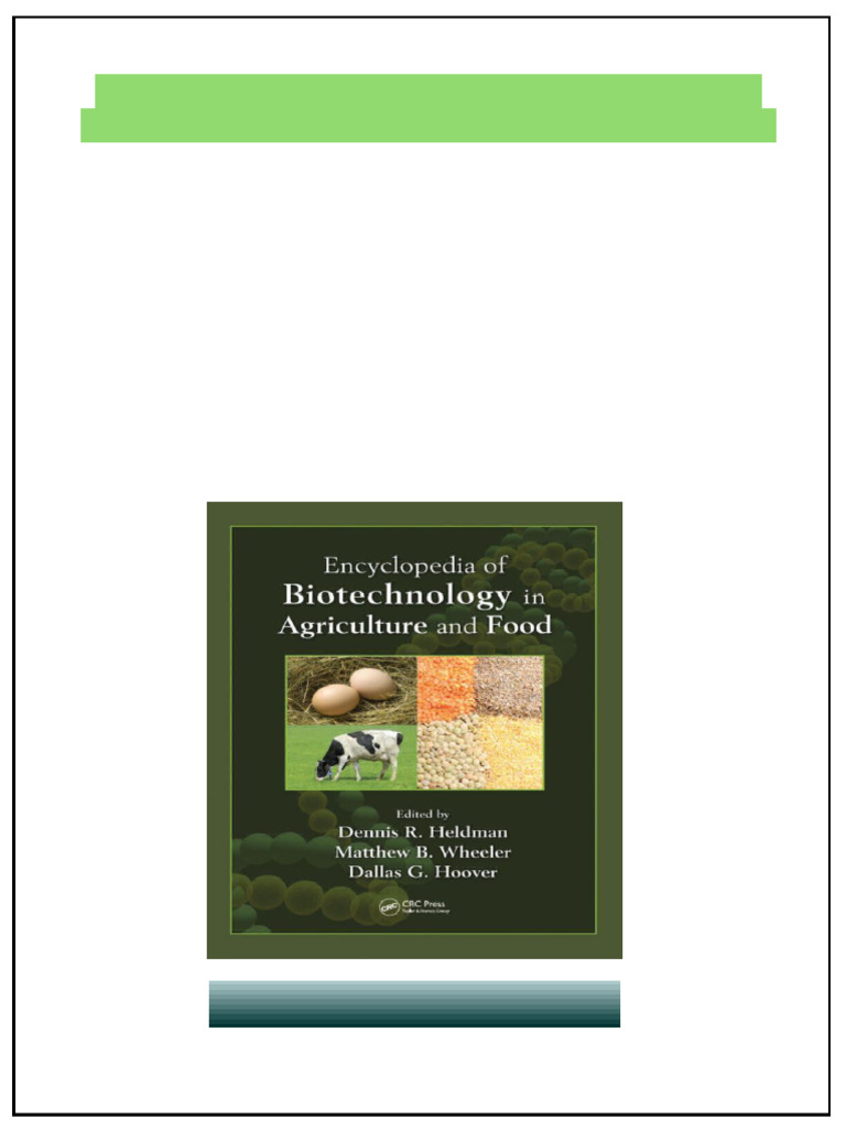 Encyclopedia of Biotechnology in Agriculture and Food Print 1st ed ...