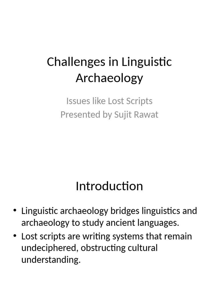 Challenges in Linguistic Archaeology Presentation | PDF