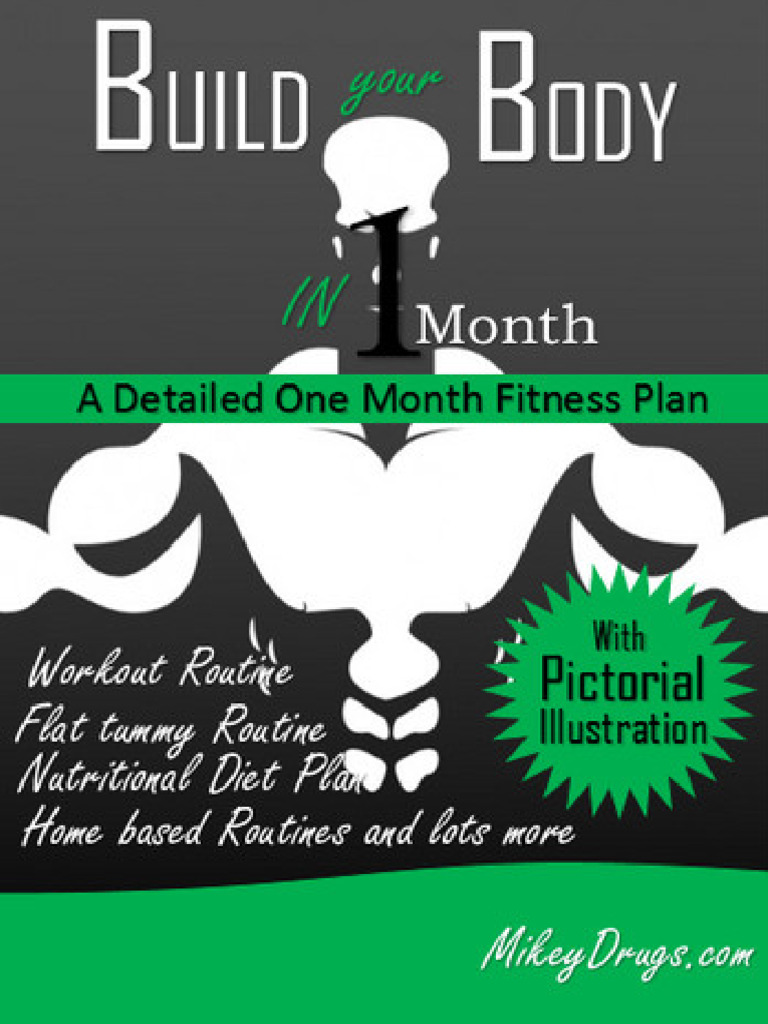Build Your Body in 1 Month: A Detailed One Month Fitness Plan | PDF