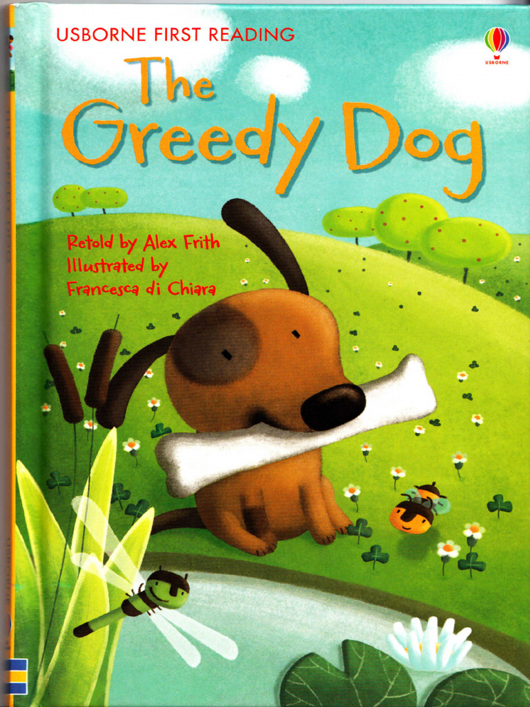Alex Frith-The Greedy Dog First Reading Level | PDF