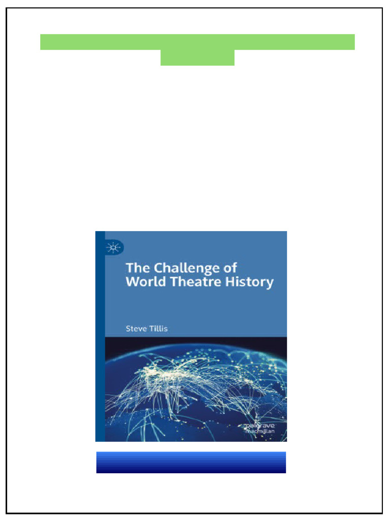 The Challenge of World Theatre History Steve Tillis sample | PDF | Theatre