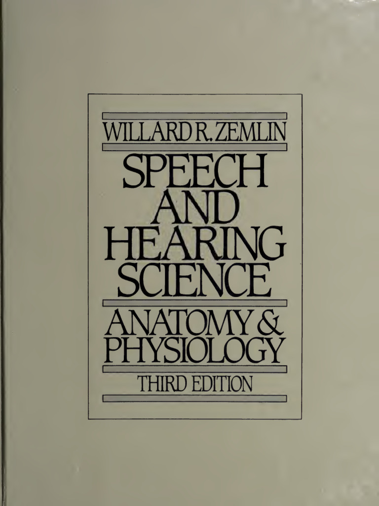 Speech and Hearing Science - An - Zemlin, Willard R | PDF | Larynx ...