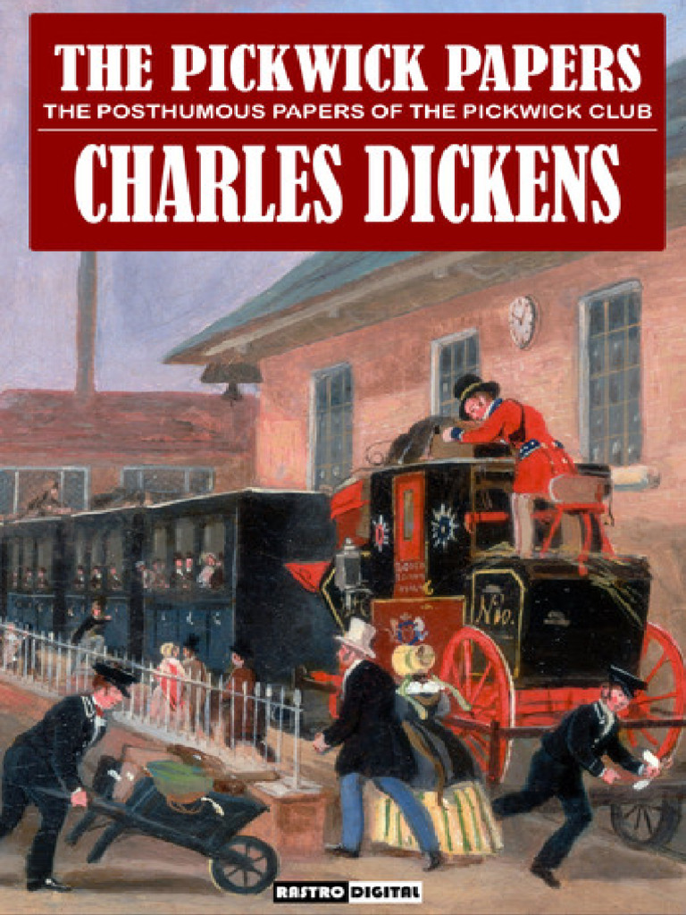The Pickwick Papers: The Posthumous Papers of The Pickwick Club | PDF