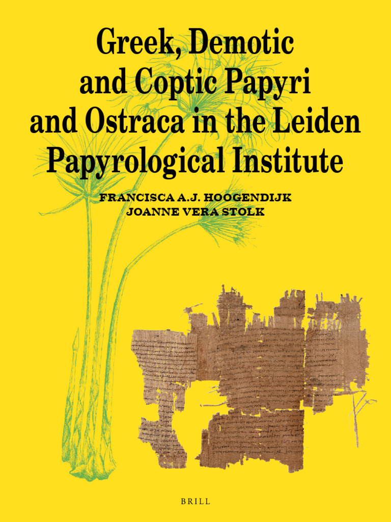 Greek, Demotic and Coptic Papyri and Ostraca in The Leiden ...