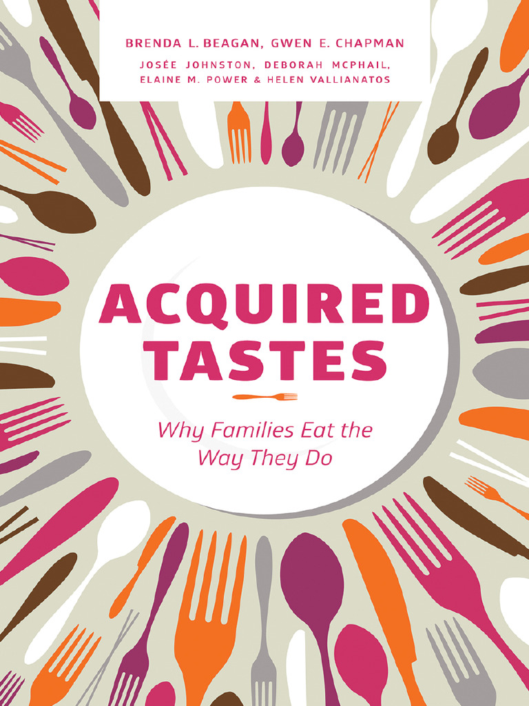 acquired-tastes-why-families-eat-the-way-they-do-9780774828574 ...