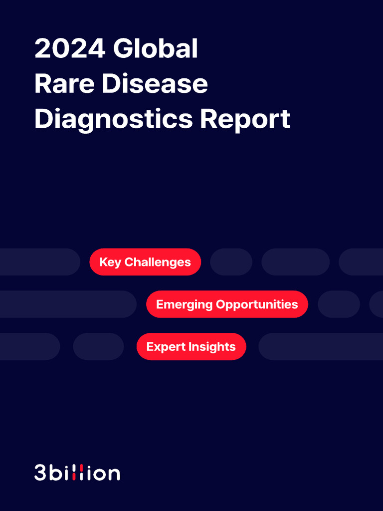 3billion - 2024 Global Rare Disease Diagnostics Report | PDF | Medical ...
