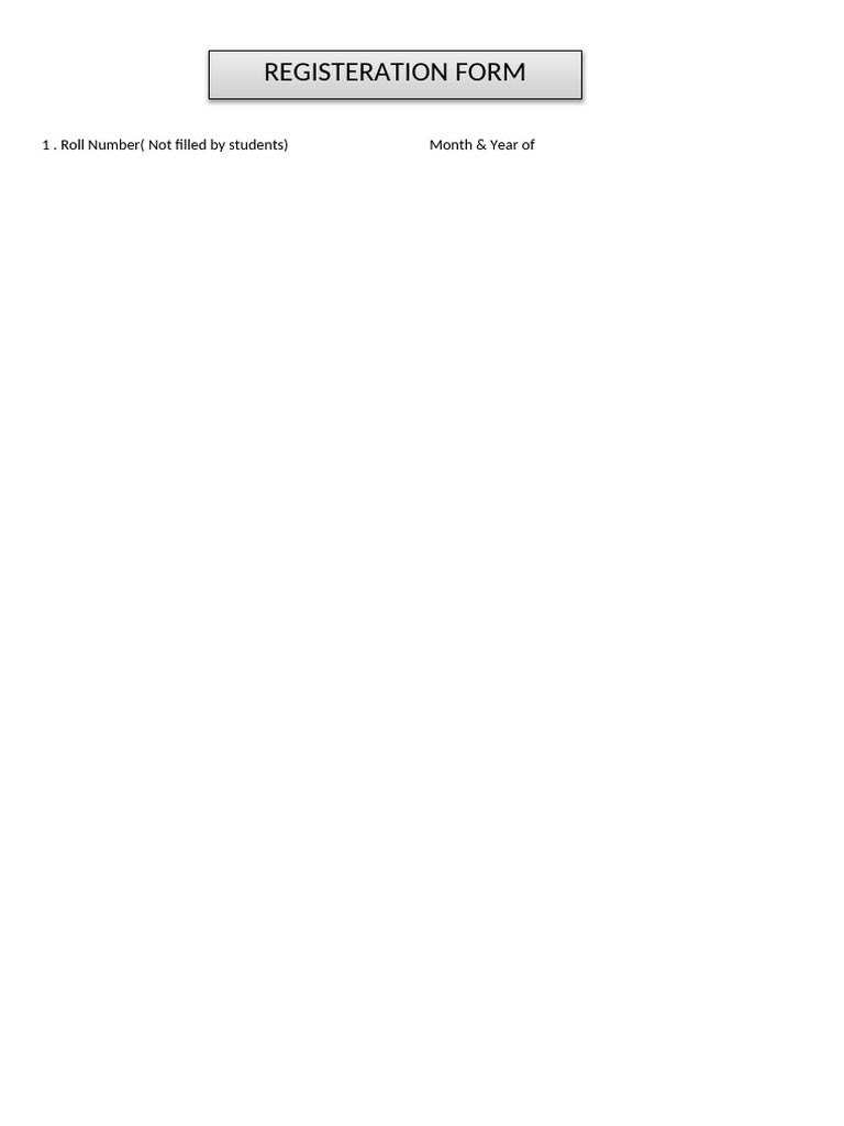 Registeration Form: 1 - Roll Number (Not Filled by Students) Month ...