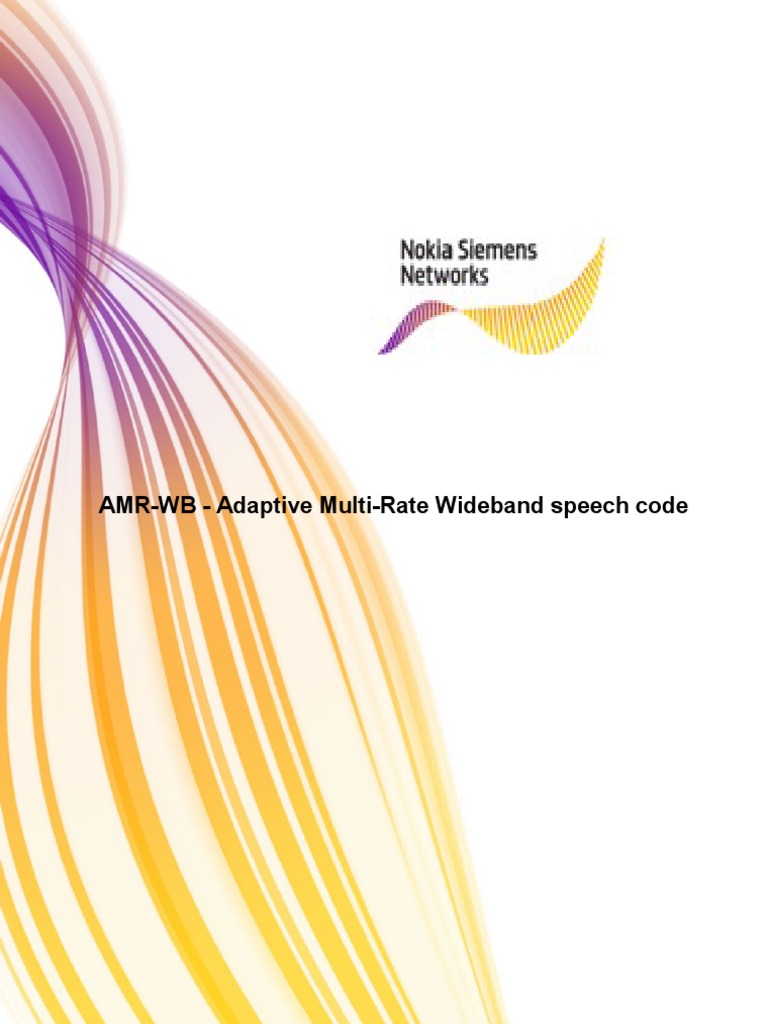 AMR-WB - Adaptive Multi-Rate Wideband Speech Code: 1/9 Document Type Author Document Title Date ...