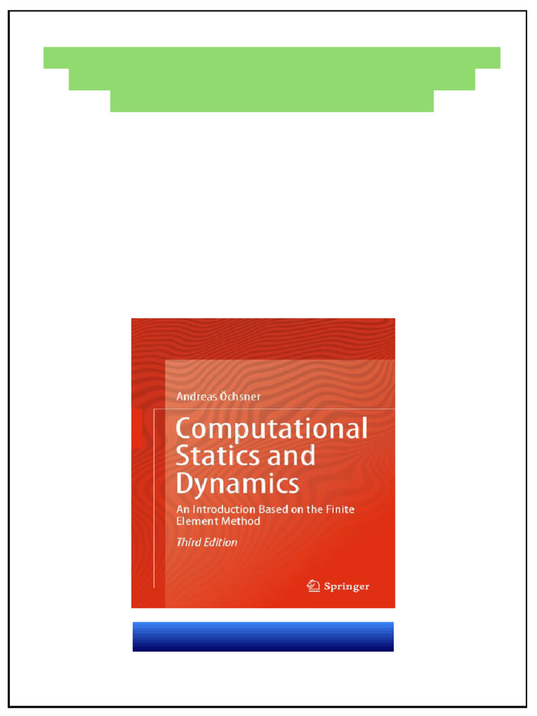 Computational Statics And Dynamics An Introduction Based On The Finite Element Method 3rd