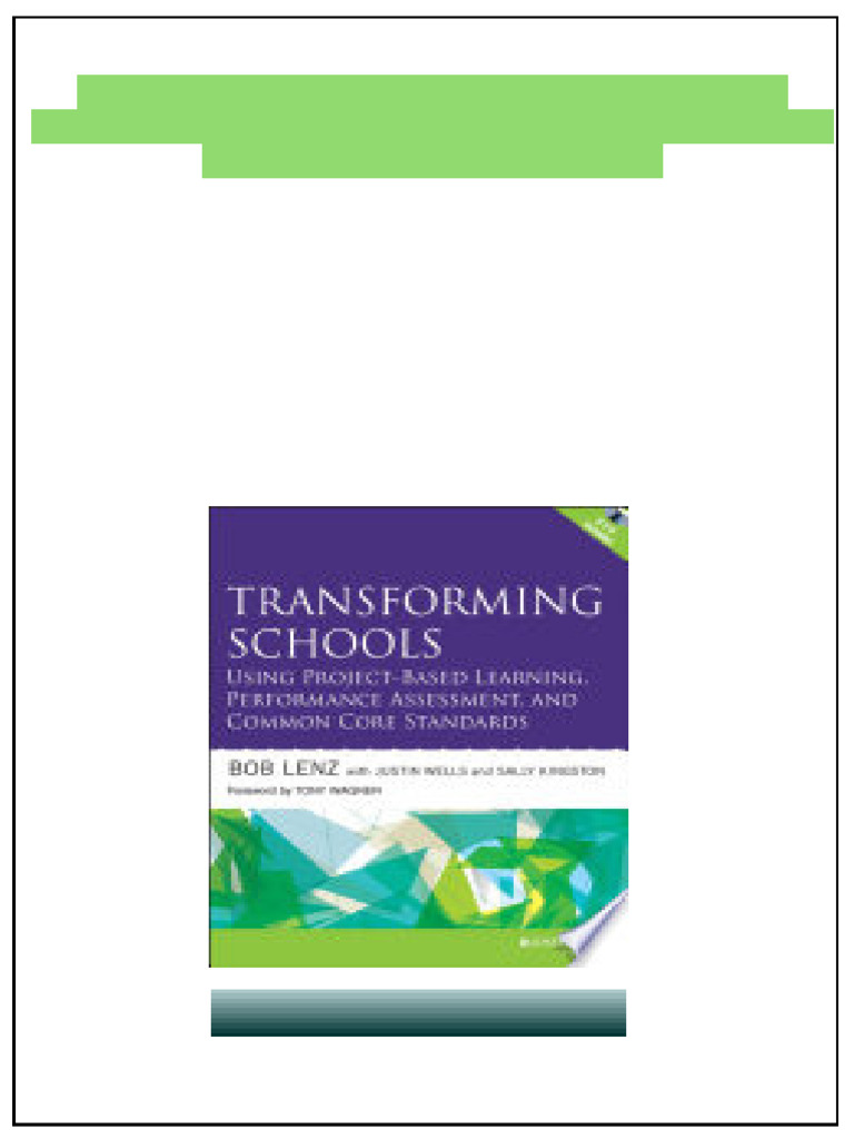 Transforming Schools Using Project Based Learning Performance Assessment and Common Core ...