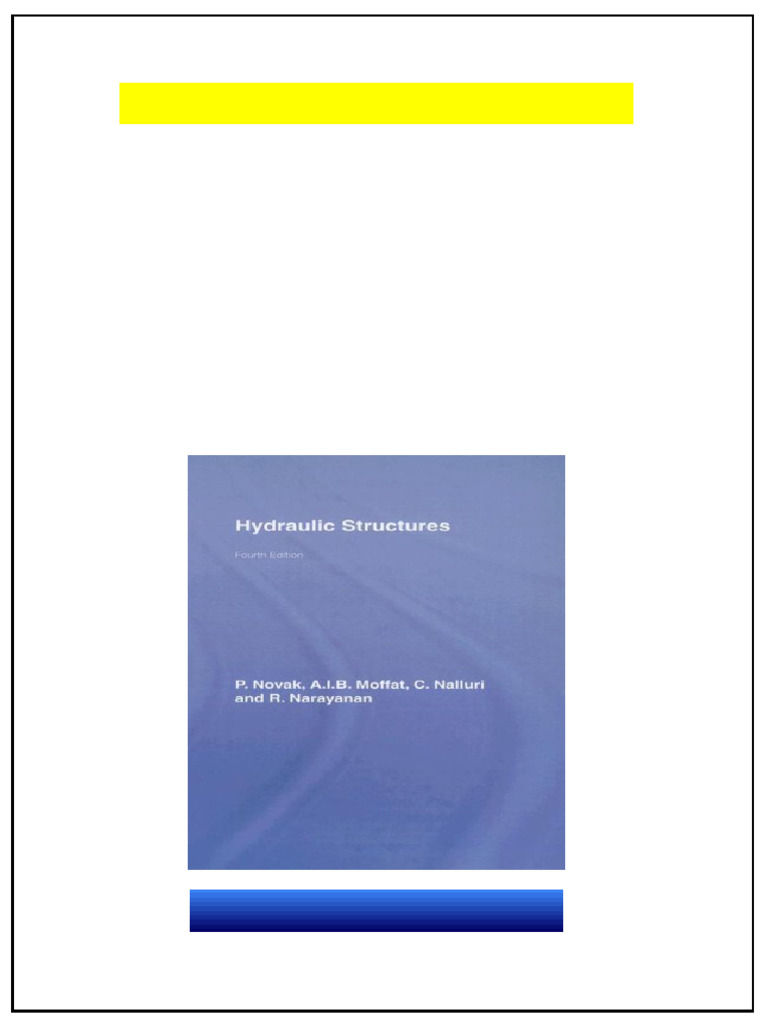 Hydraulic Structures P. Novak Full Chapters Instanly | PDF | Dam | Spillway
