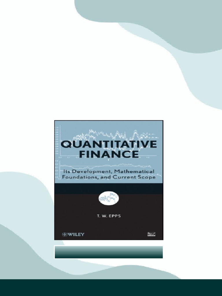 (Ebook) Quantitative Finance: Its Development, Mathematical Foundations, and Current Scope by T ...