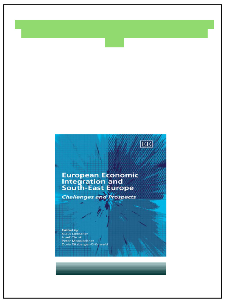 European Economic Integration and South East Europe Challenges and ...