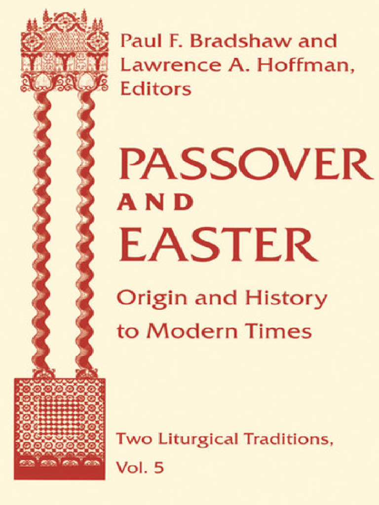 Passover and Easter: Origin and History to Modern Times | PDF | Senses ...