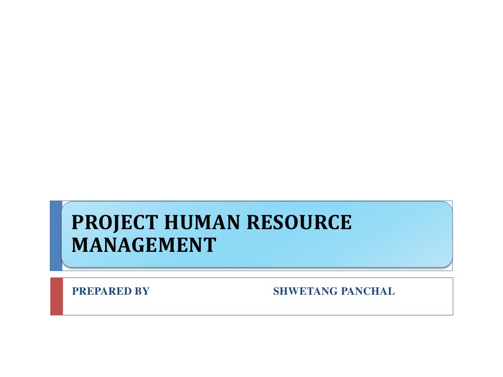 Project Human Resource Management | PDF | Human Resource Management ...