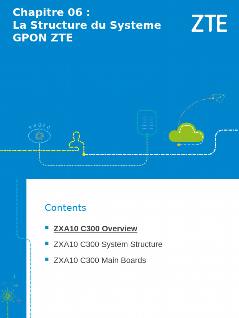Chapter 06. La Structure Du Systeme GPON ZTE | PDF | Fiber To The X | Network Switch