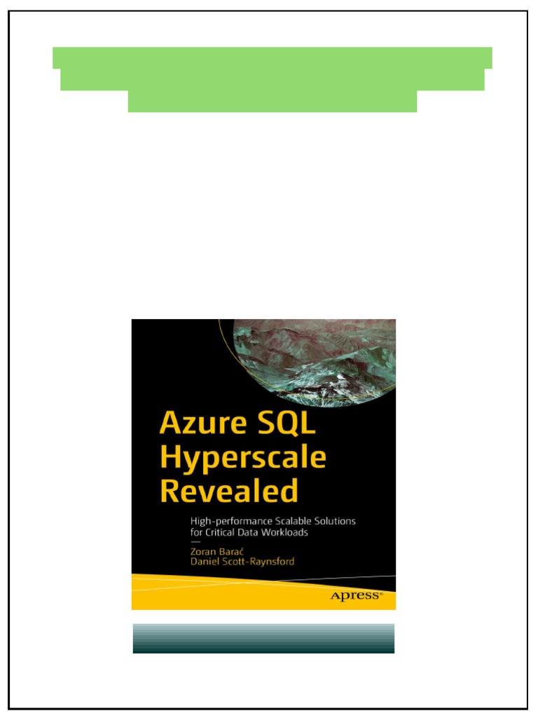 Azure SQL Hyperscale Revealed: High-Performance Scalable Solutions For Critical Data Workloads ...