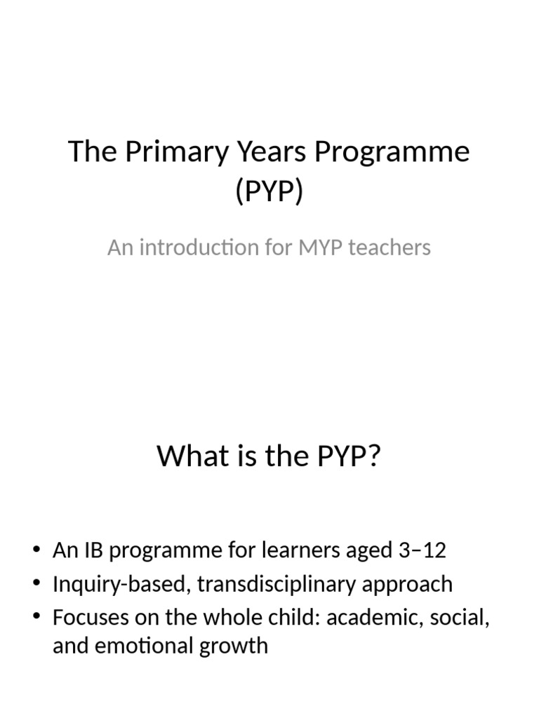 PYP Overview for MYP Educators | PDF