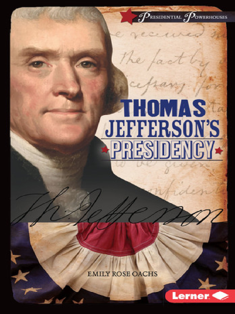 Thomas Jefferson's Presidency | PDF
