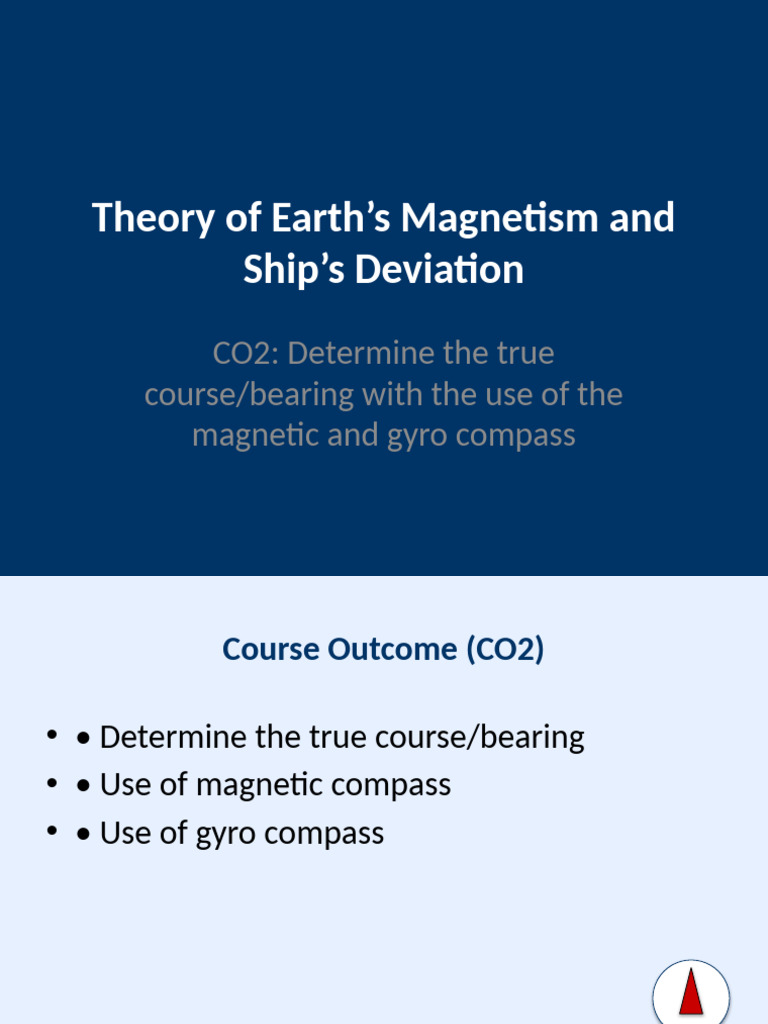 Theory of Earths Magnetism and Ships Deviation 15 Slides | PDF