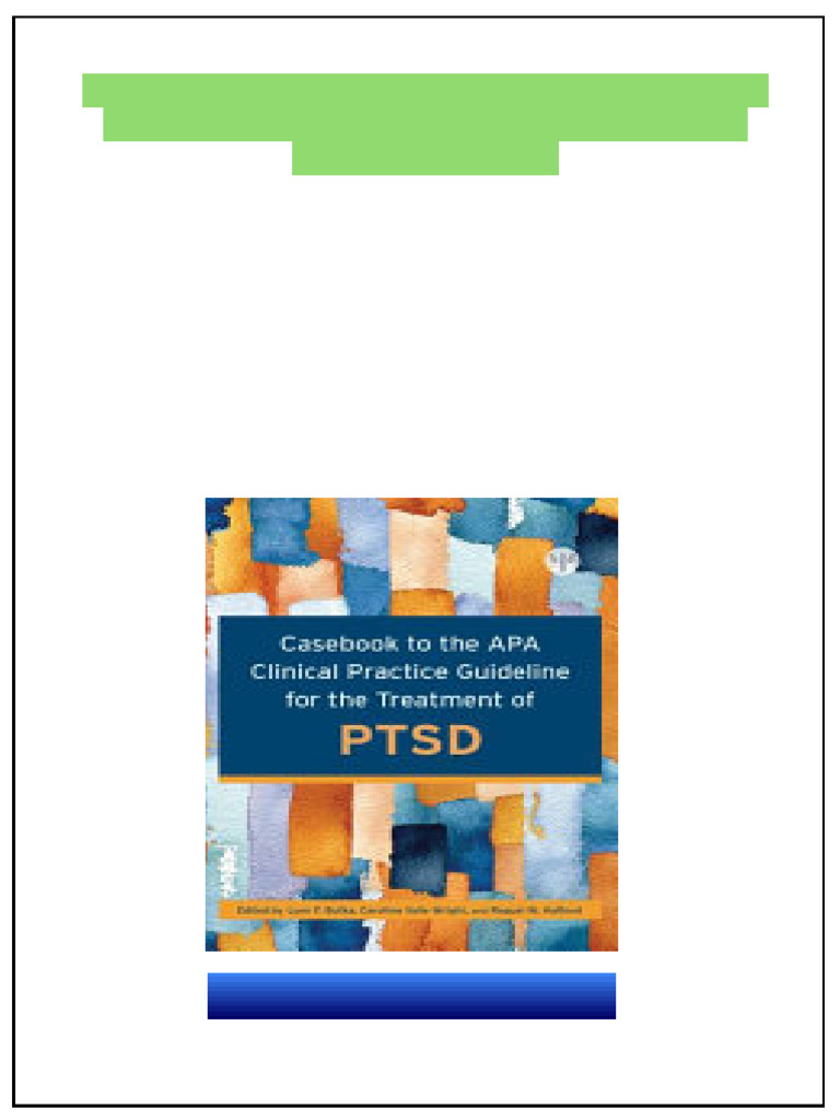 Casebook To The APA Clinical Practice Guideline For The Treatment of PTSD 1st Edition Lynn F ...