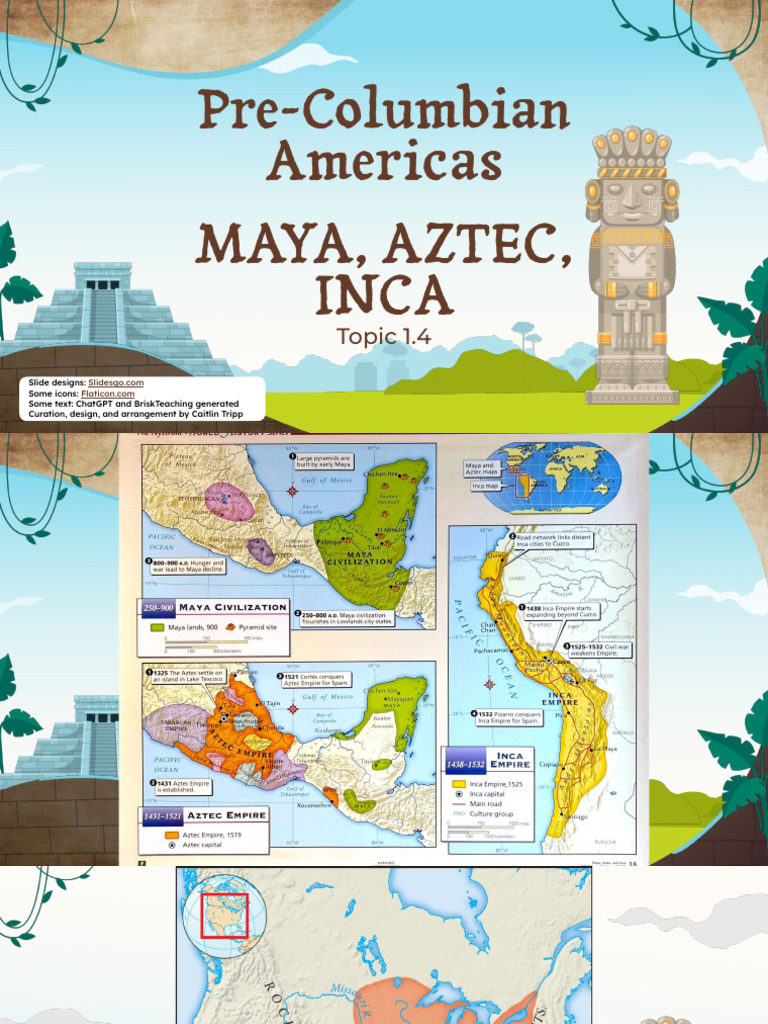 1.4 - Pre-Columbian Americas | PDF | Maya Civilization | Inca Empire