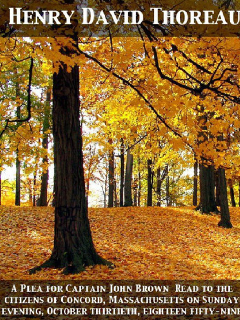 A Plea For Captain John Brown Read To The Citizens of Concord ...