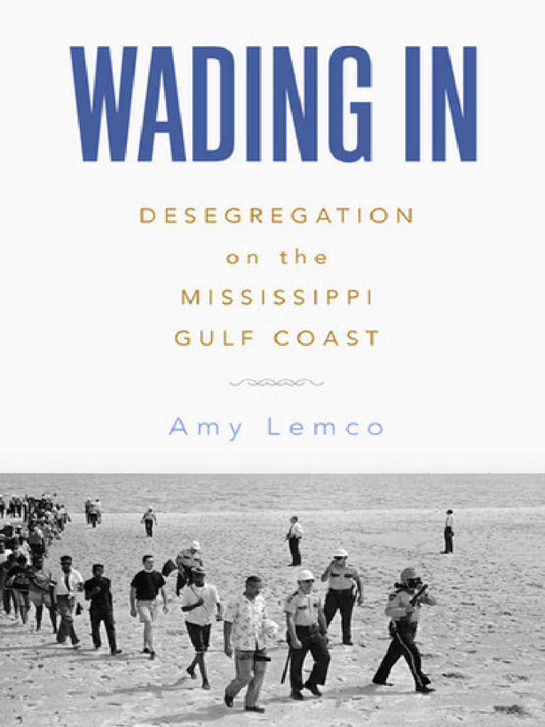Wading In: Desegregation on the Mississippi Gulf Coast | PDF | Project ...