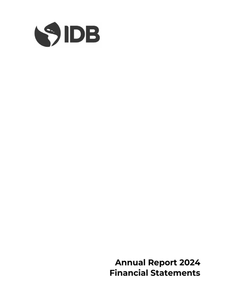 Inter American Development Bank Annual Report 2024 Financial Statements ...