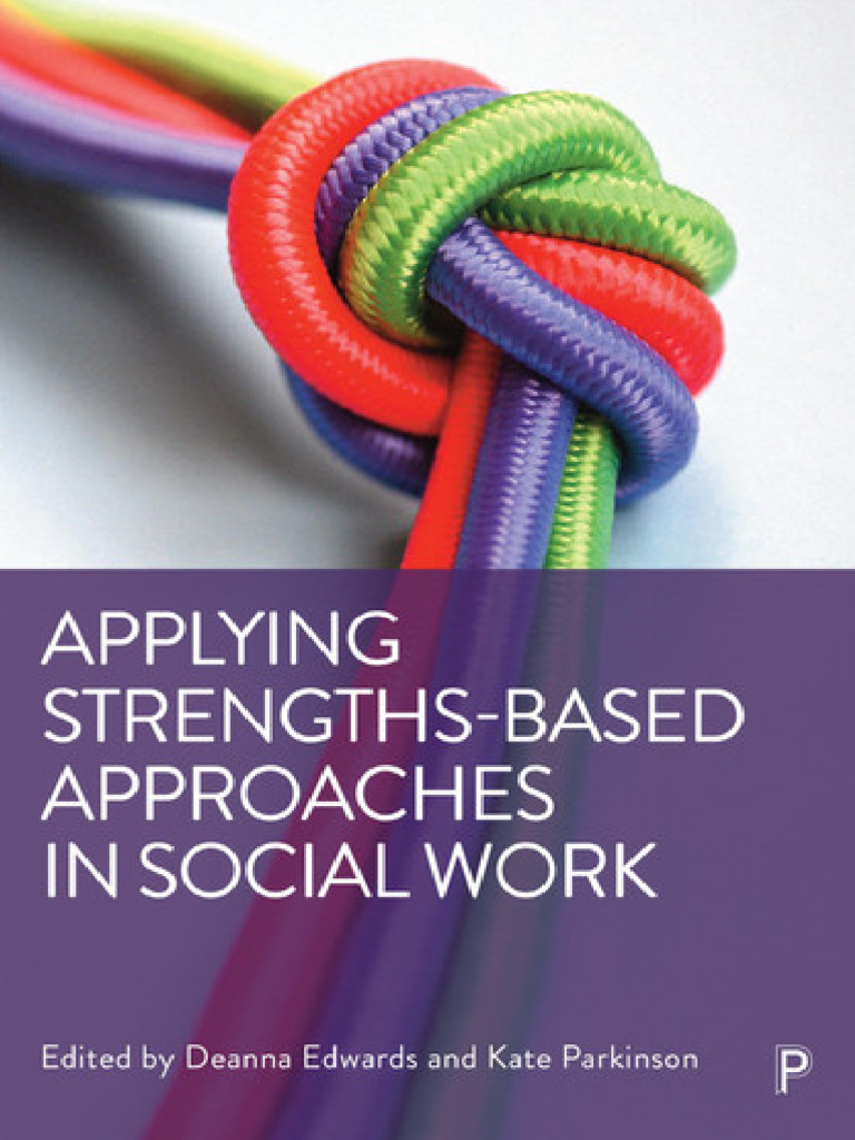 Applying Strengths-Based Approaches in Social Work | PDF ...