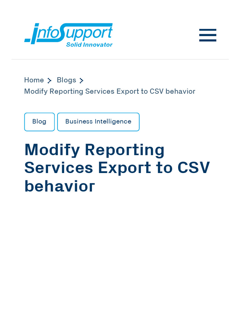 Modify Reporting Services Export To CSV Behavior - InfoSupport | PDF ...