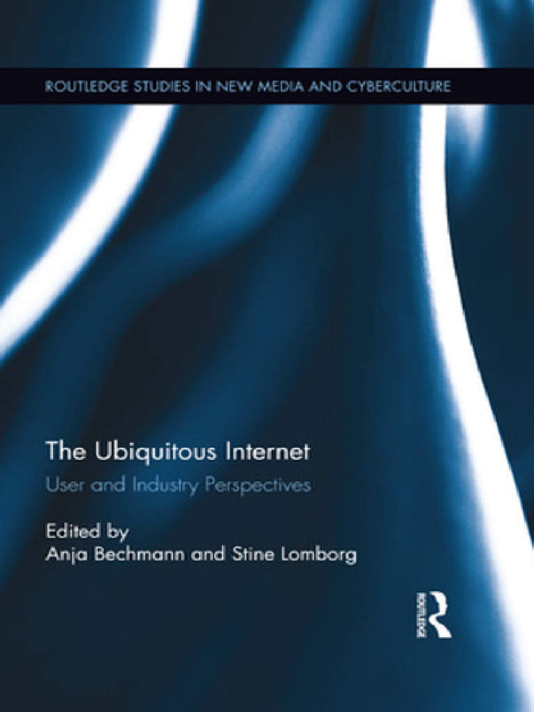 The Ubiquitous Internet: User and Industry Perspectives | PDF