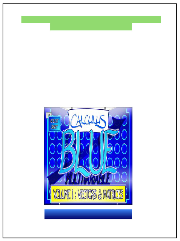Calculus BLUE Vol I Vectors Matrices 3rd Edition Robert Ghrist Complete ...