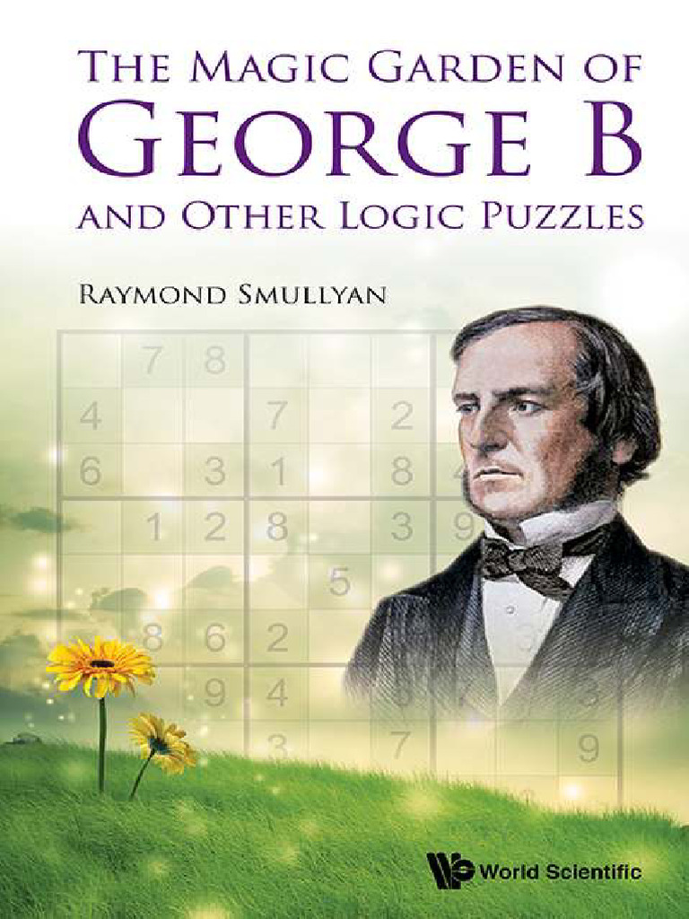 The Magic Garden of George B and Other Logic Puzzles | PDF | Boolean ...