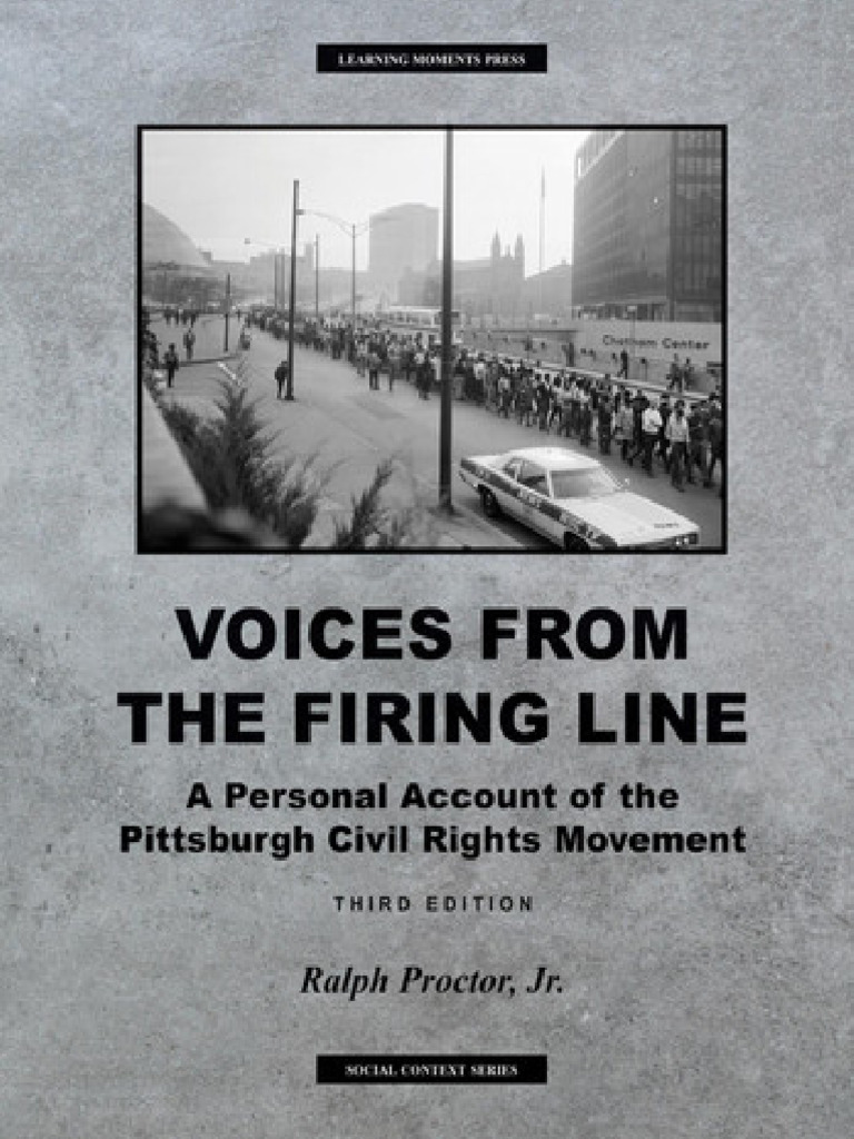 Voices From The Firing Line: A Personal Account of The Pittsburgh Civil ...