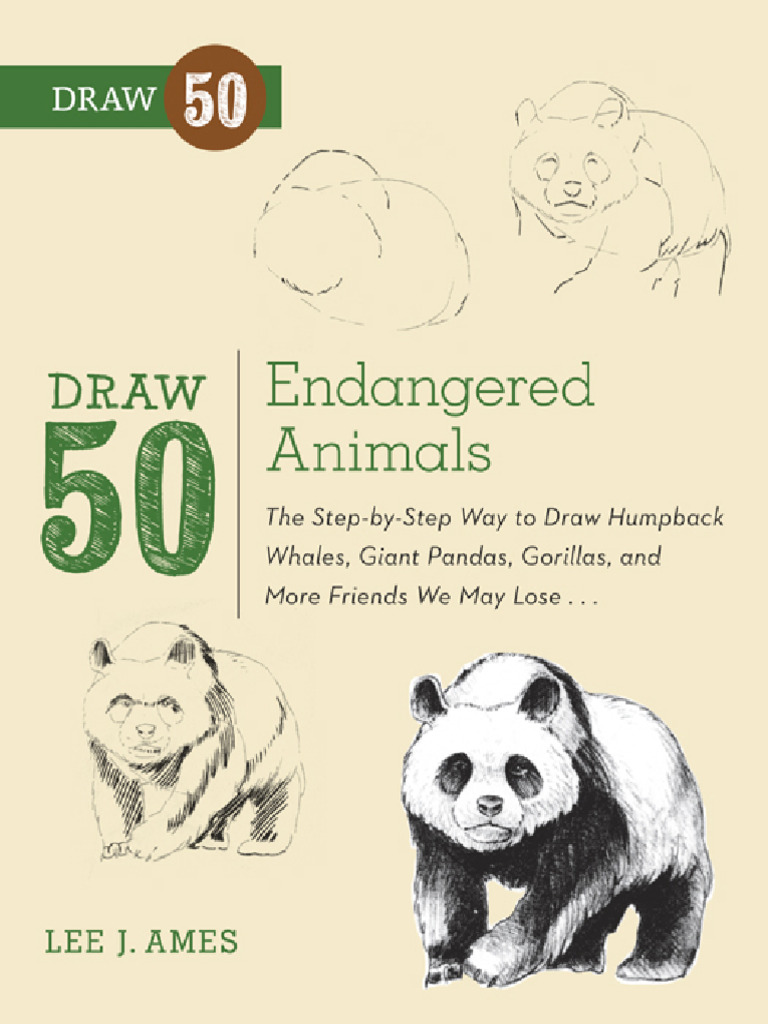 Draw 50 Endangered Animals - The Step-By-Step Way To Draw - Lee J ...